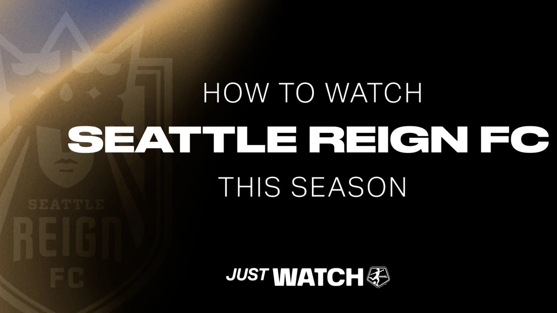 How to Watch Seattle Reign FC in 2025 | News | NWSLsoccer.com
